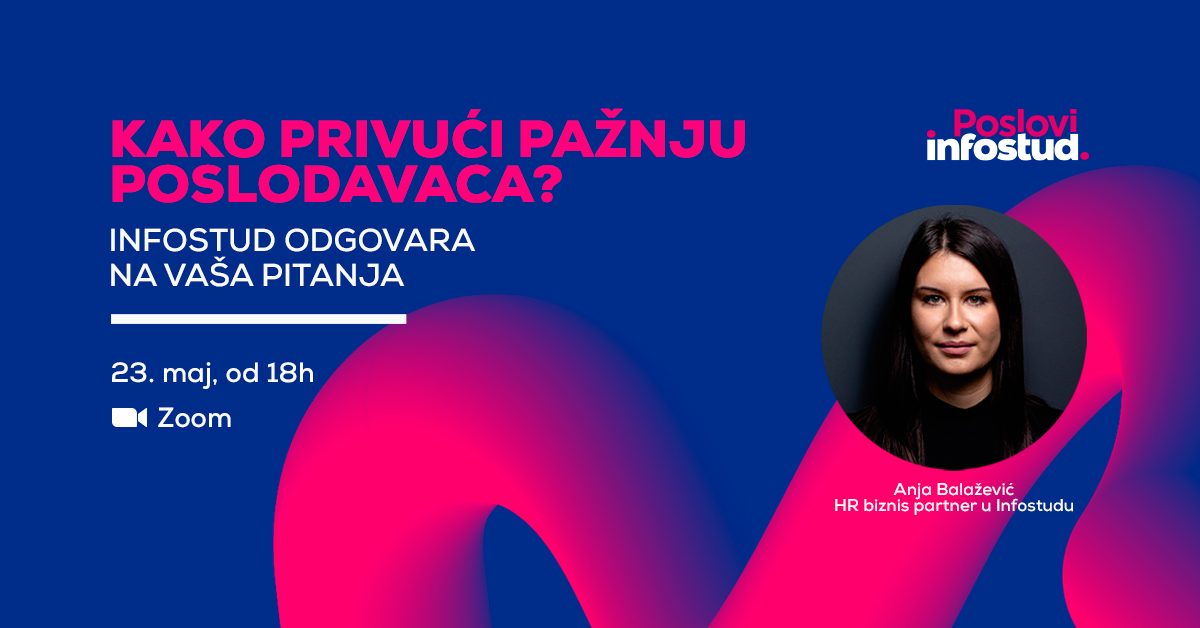 Vebinar: Kako privući pažnju poslodavaca? Infostud odgovara na vaša pitanja | Vesti o ...